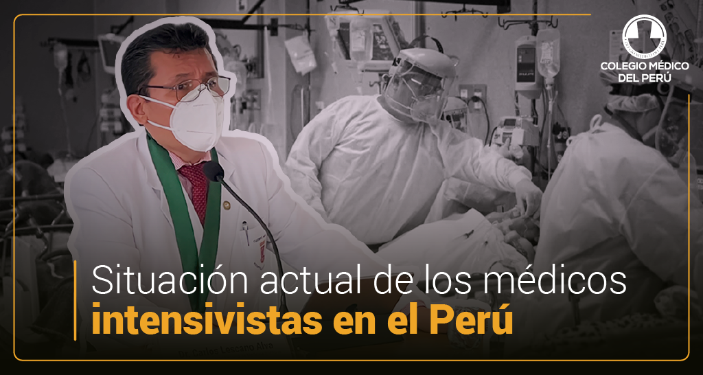 SITUACIÓN ACTUAL DE LOS MÉDICOS INTENSIVISTAS EN EL PERÚ - Colegio ...