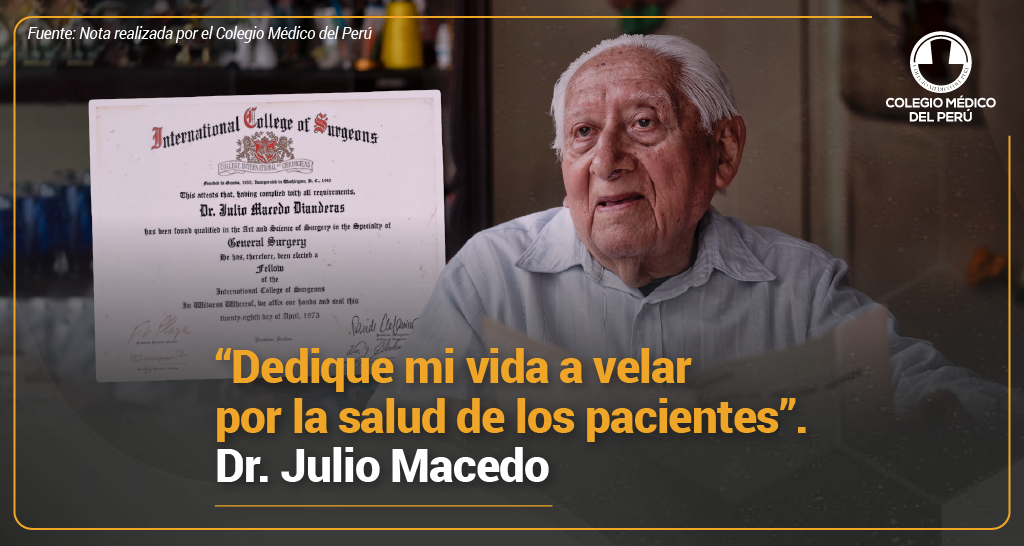 DR. JULIO MACEDO: “DEDIQUÉ MI VIDA A VELAR POR LA SALUD DE LOS ...
